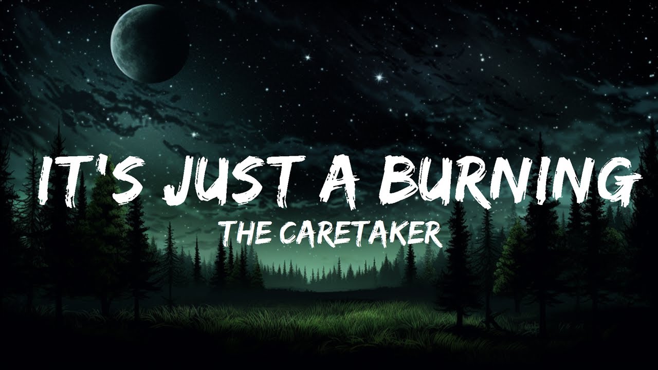 The Caretaker - It's Just A Burning Memory (2016) | 30mins - Feeling ...