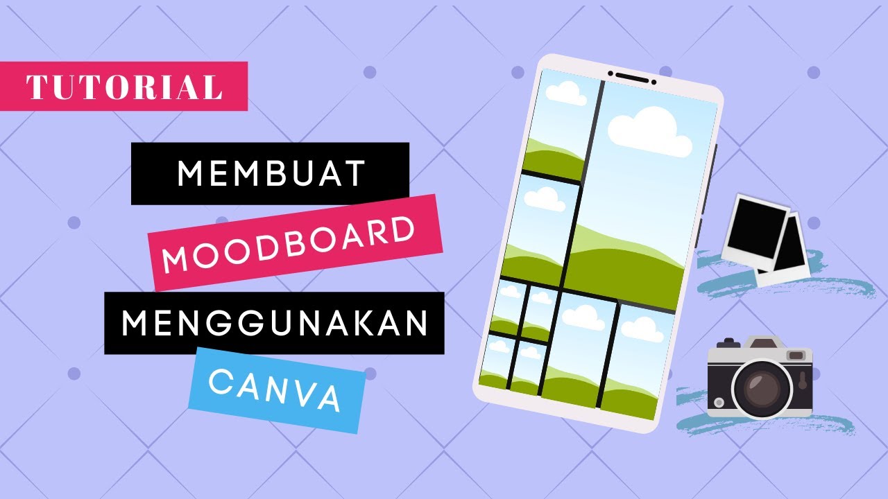 TUTORIAL : CARA MEMBUAT MOODBOARD MENGGUNAKAN CANVA - YouTube