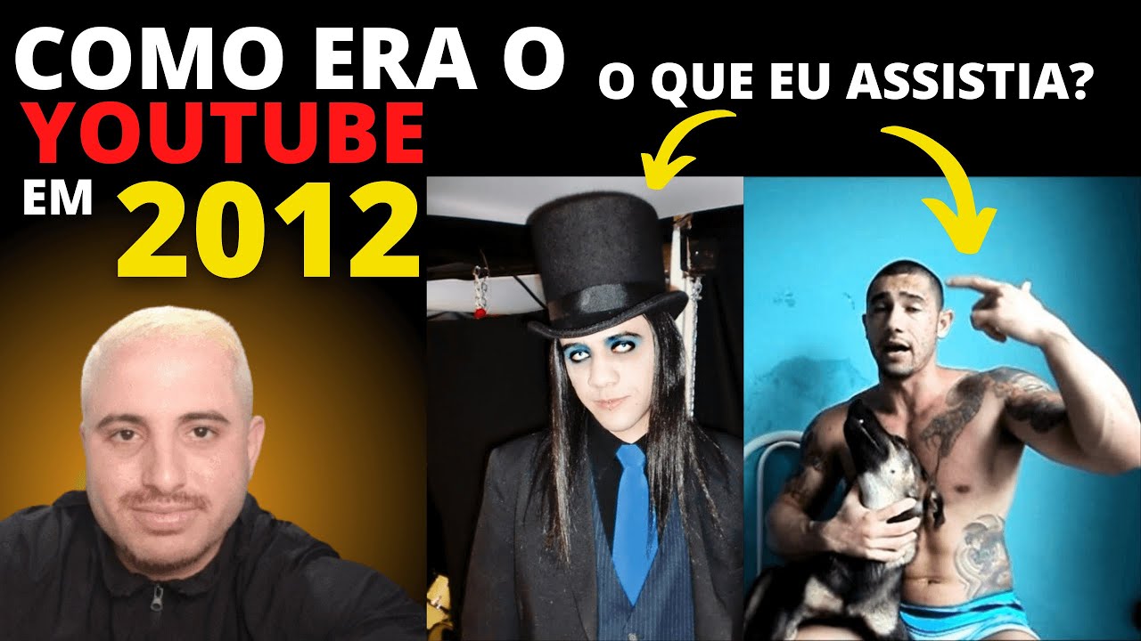 O QUE TINHA NO YOUTUBE EM 2012? A INTERNET 10 ANOS ATRÁS! - YouTube