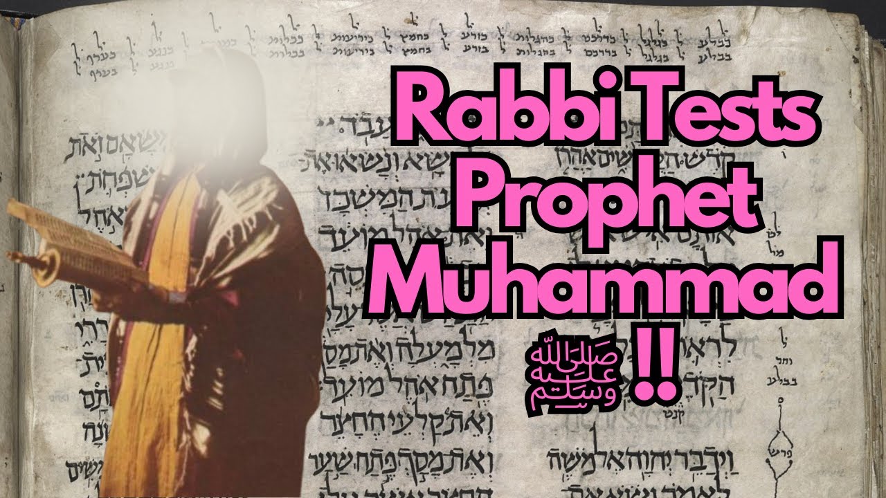 Rabbi Tests the Prophet Muhammad ﷺ !!! InterTextuality Ep. 9. - YouTube