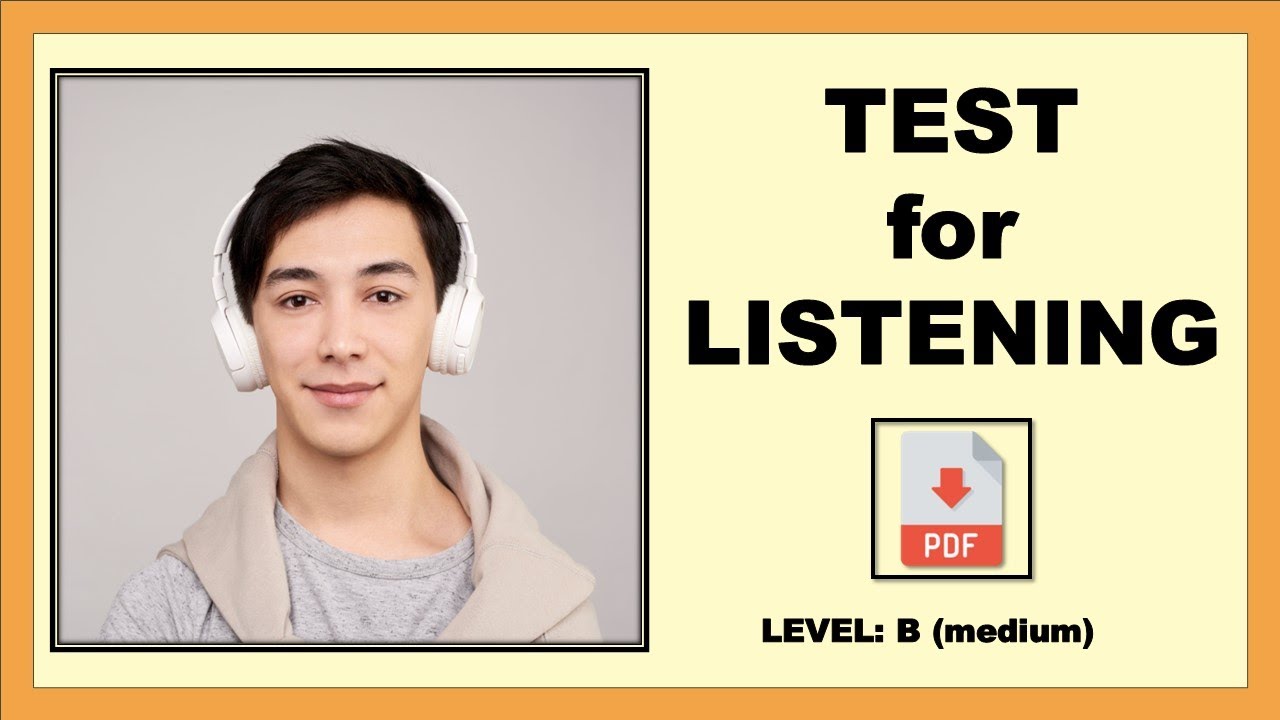 Listening Test - Level B (Medium) + PDF -multiple choice questions ...
