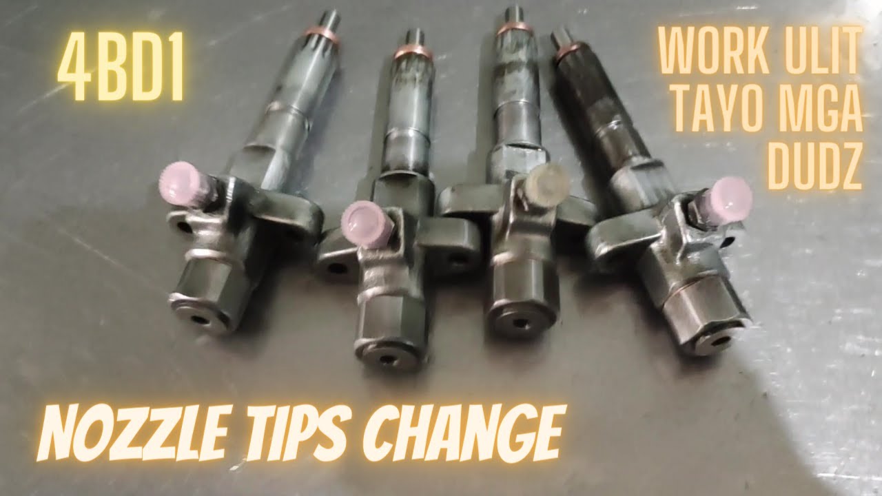 4BD1 NOZZLE TIPS CHANGE - YouTube