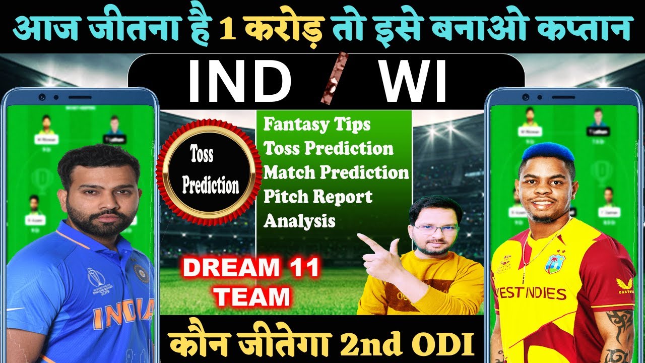 IND vs WI Dream11 Prediction | WI vs IND - 2nd Odi | Toss Prediction ...