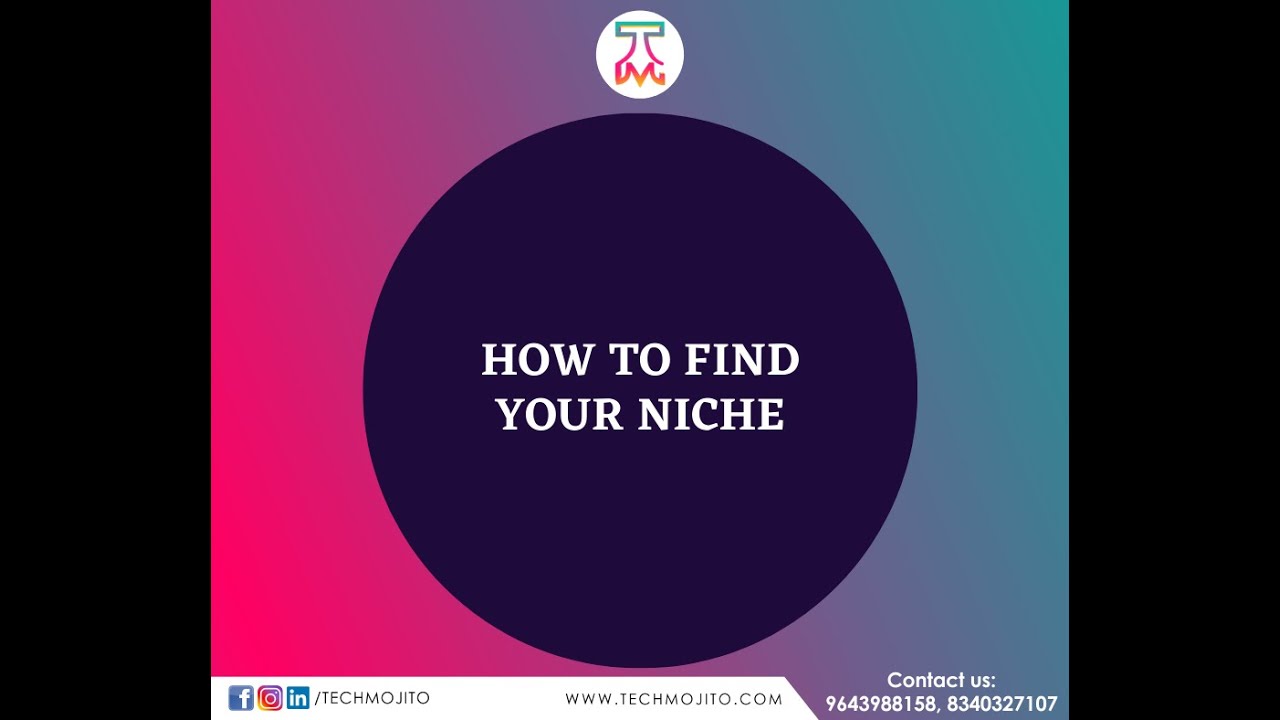 How to find your Niche | Digital Marketing Guide | Techmojito - YouTube