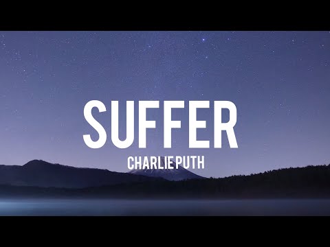 Charlie puth - Suffer ( Lyrics )
