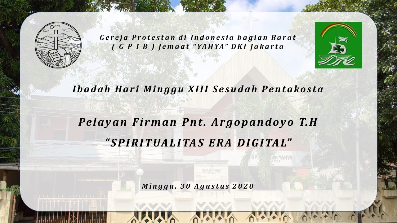 Gpib Yahya Ibadah Hari Minggu 30 Agustus 2020 Youtube