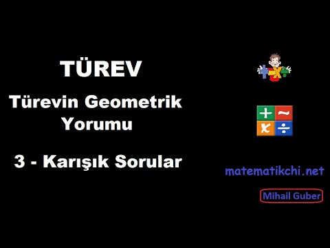 Türevin Geometrik Yorumu Konu Anlatımı 3 - Türev ile Eğim ve Teğet Denklemi Karışık Sorular