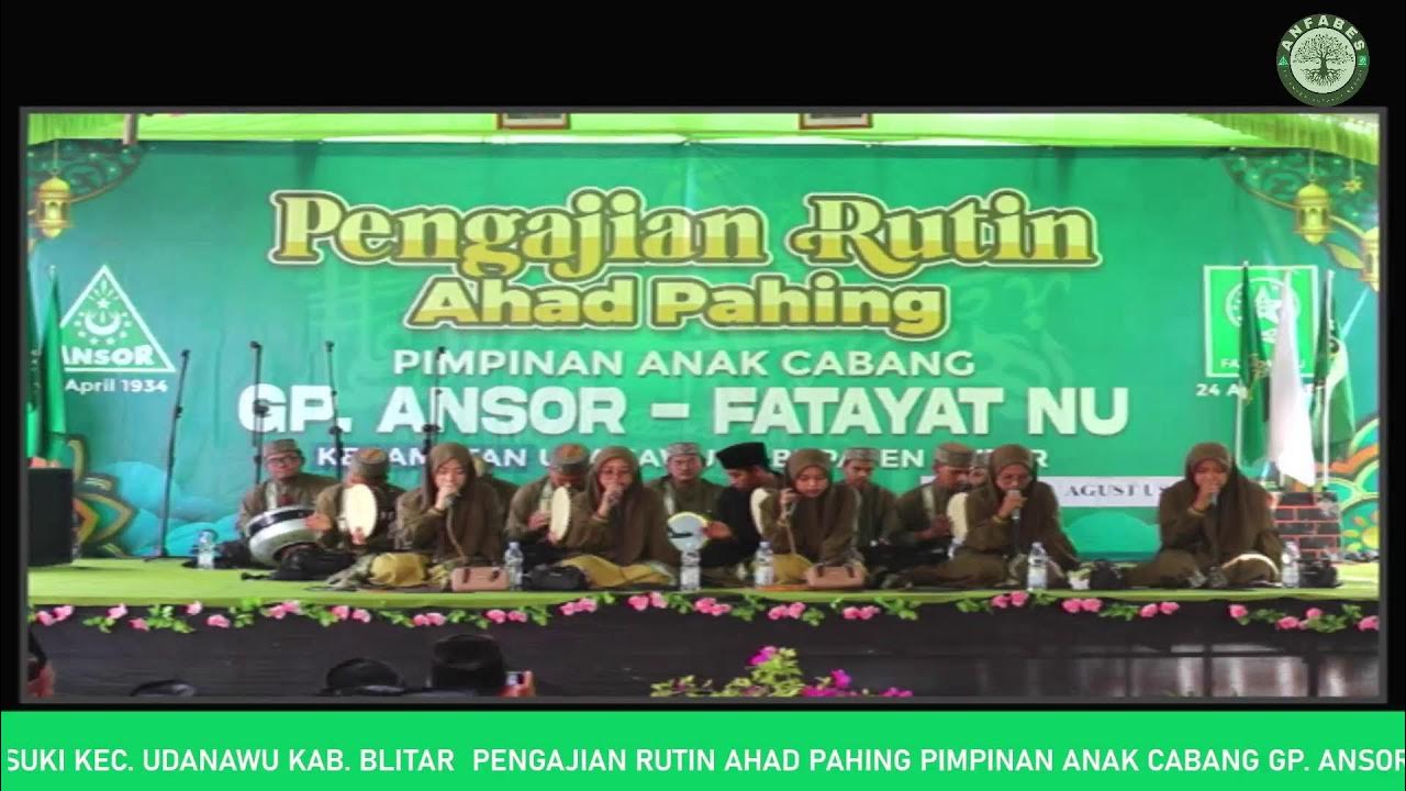 PENGAJIAN RUTIN AHAD PAHING GP. ANSOR FATAYAT UDANANAWU - YouTube