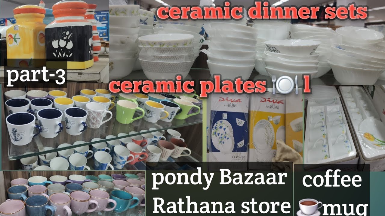 part-3 ceramic collection Rathana store Pondy Bazaar: The Ultimate ...
