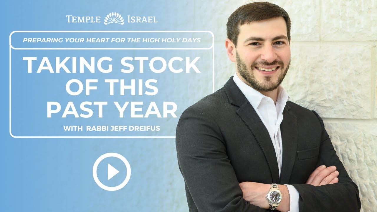 Taking Stock of this Last Year with Rabbi Jeff Dreifus - Preparing Your ...
