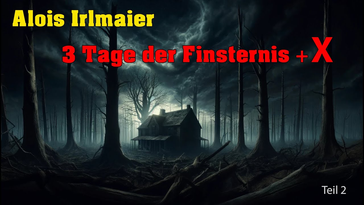 Alois Irlmaier - Die Finsternis Teil 2 - YouTube