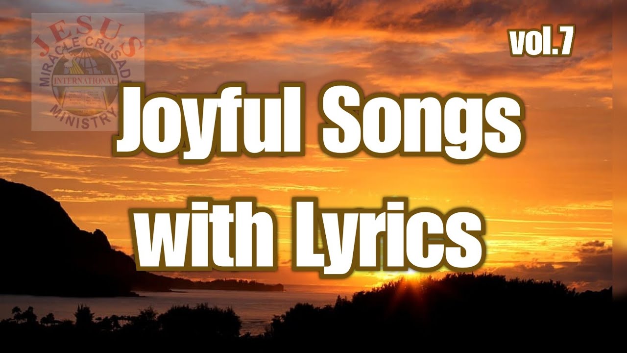 Joyful Songs with Lyrics_v7| Non-stop Christian songs| JMCIM - YouTube