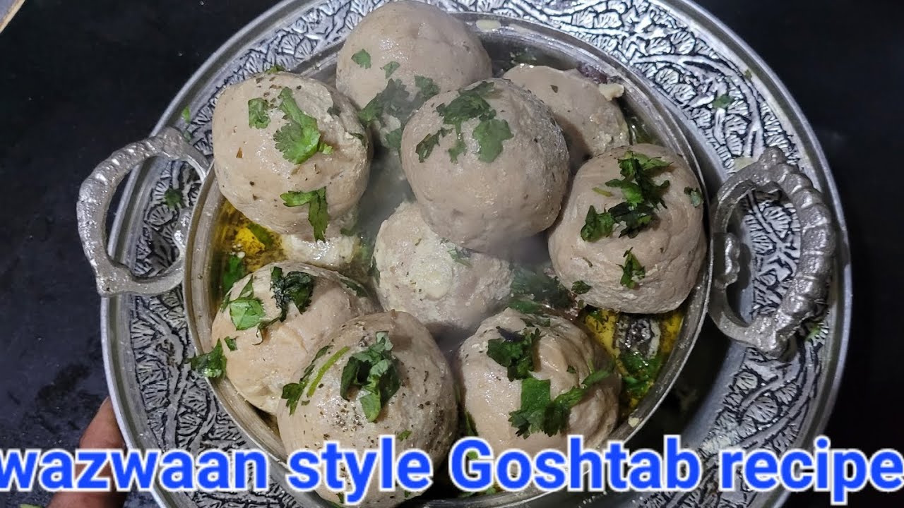 wazwaan style Goshtab recipe Bast Goshtab kashmiri wazwaan style recipe ...