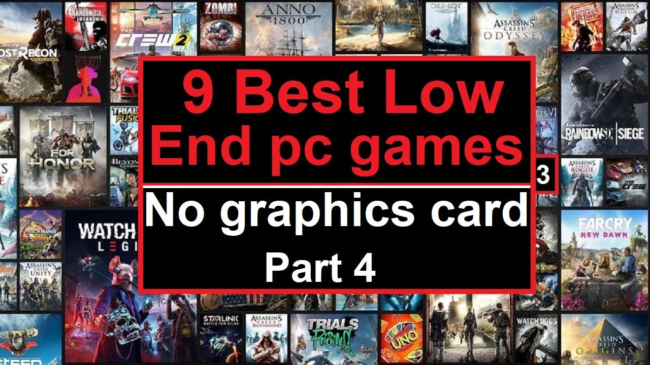 9 Best Low end pc games no graphics card - Part 4 - YouTube