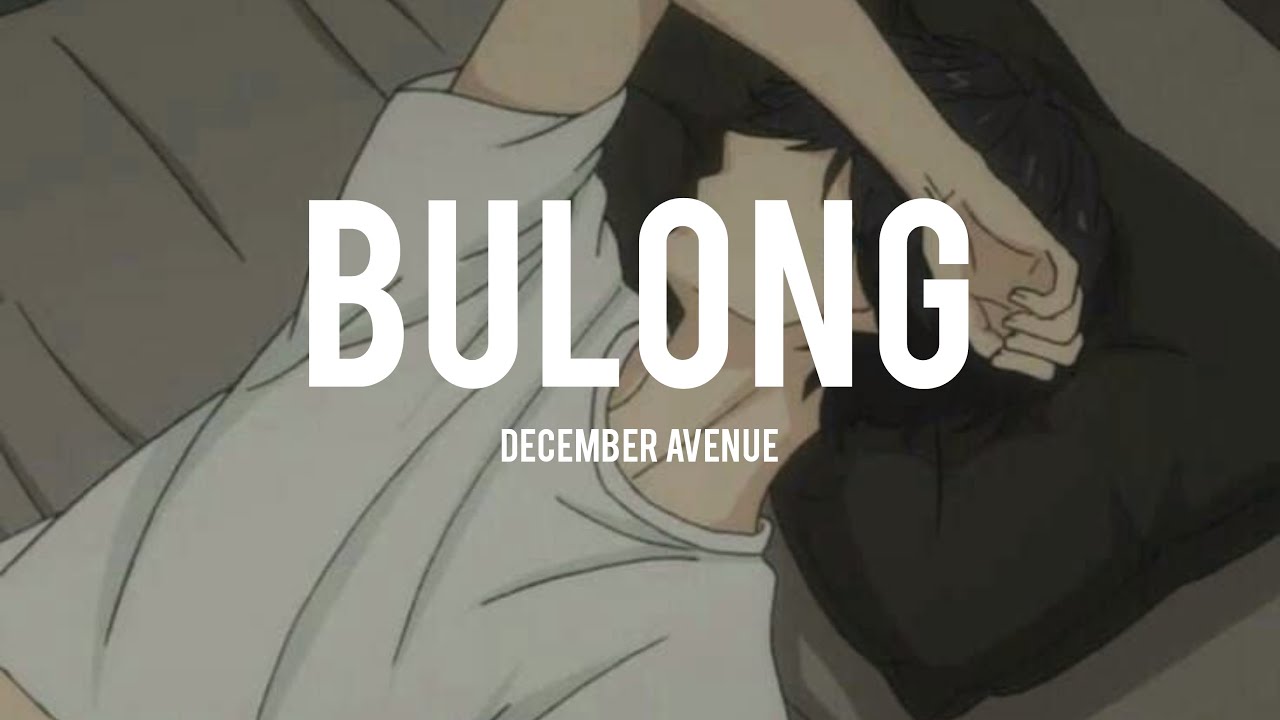 December Avenue - "Bulong" (lyrics) - YouTube