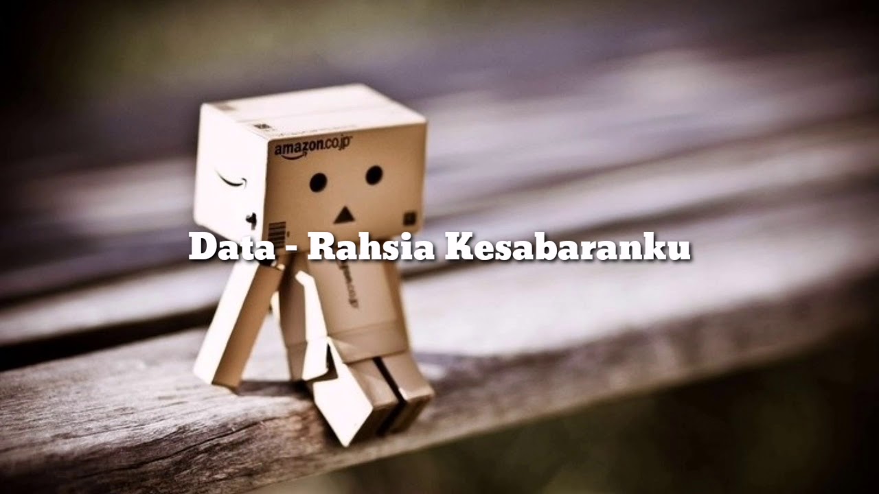Data - Rahsia Kesabaran ku (lirik) - YouTube