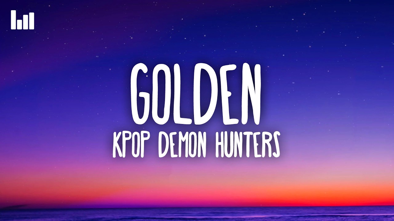 Golden - KPop Demon Hunters (Lyrics) HUNTR/X, EJAE, AUDREY NUNA, REI ...