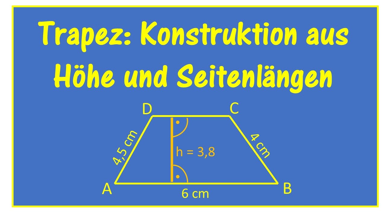 Trapez konstruieren aus Seiten und Höhe - wie geht das? - YouTube