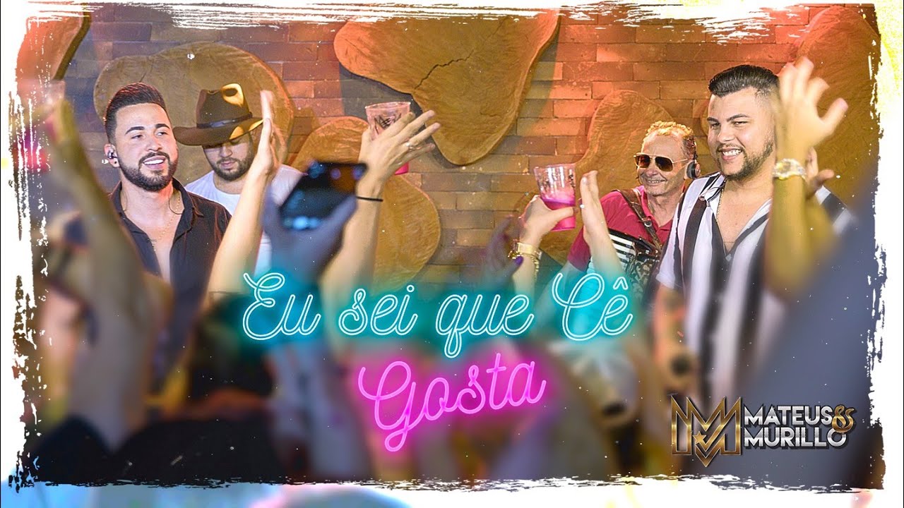 Mateus & Murillo - Eu Sei Que Cê Gosta - YouTube