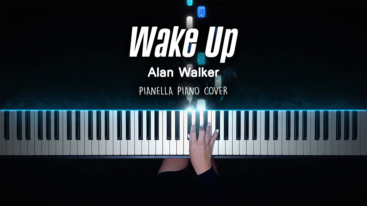 Alan Walker - Wake Up | Piano Cover by Pianella Piano - YouTube