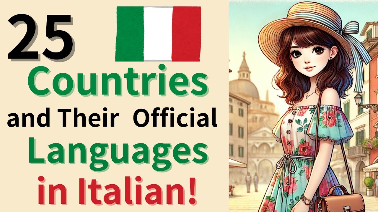 25 Countries and Their Official Languages in Italian!【Learn Italian ...