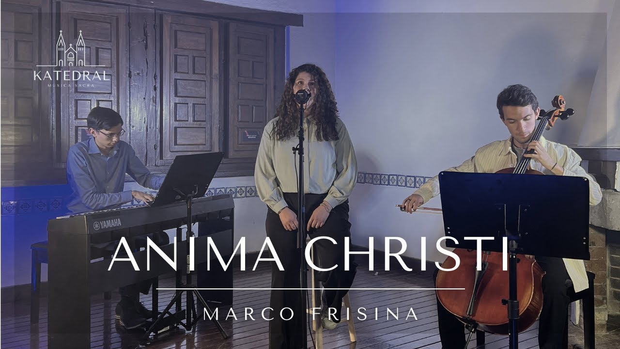 KATEDRAL | Anima Christi - Marco Frisina - YouTube