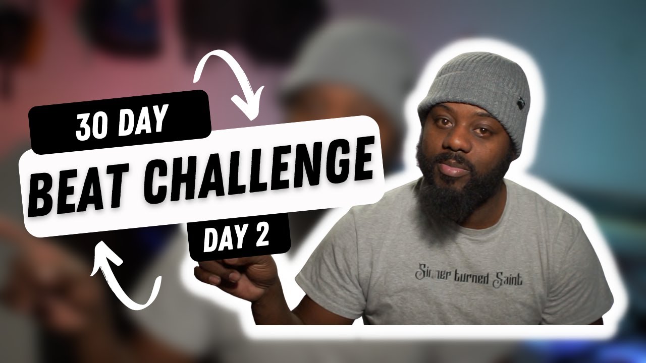 Day 2 of the 30 BEAT CHALLENGE - YouTube