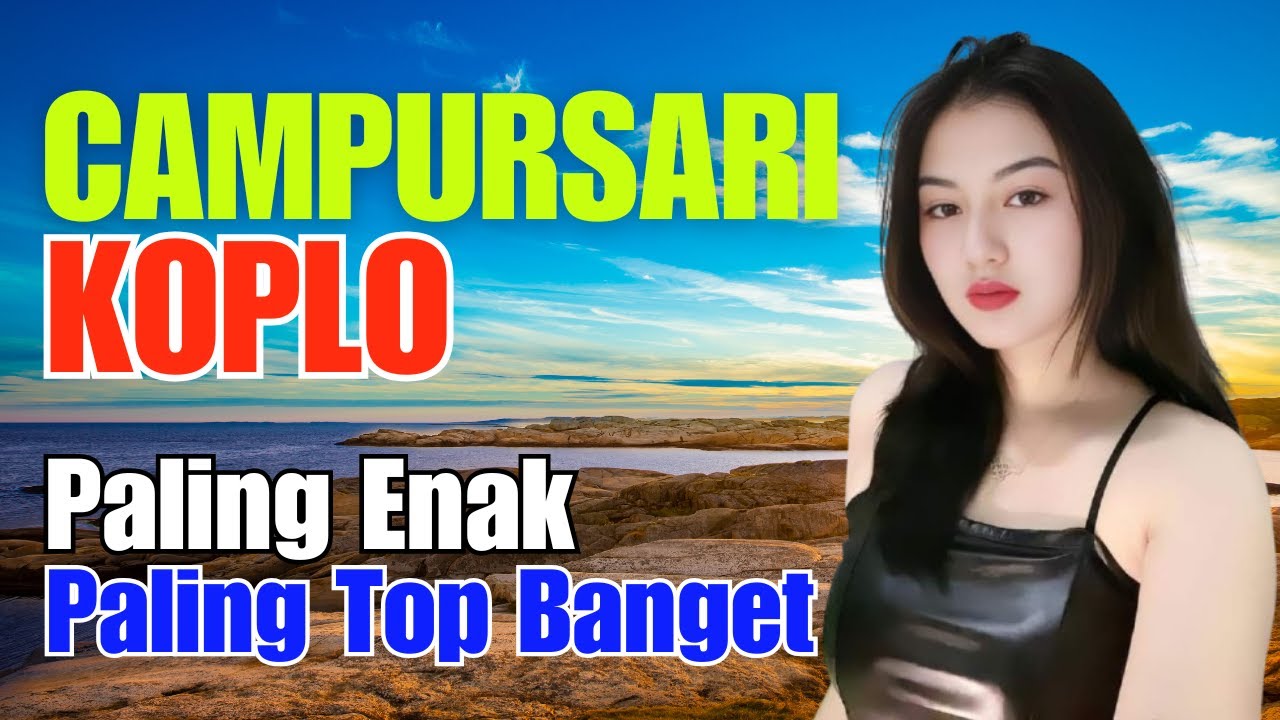 PALING ENAK UNTUK TEMAN PERJALANAN CAMPURSARI POP JAWA KOPLO PALING TOP ...