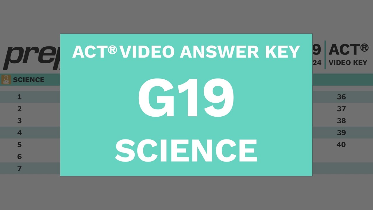 G19 - ACT Science - PrepSharp Video Answer Key - YouTube