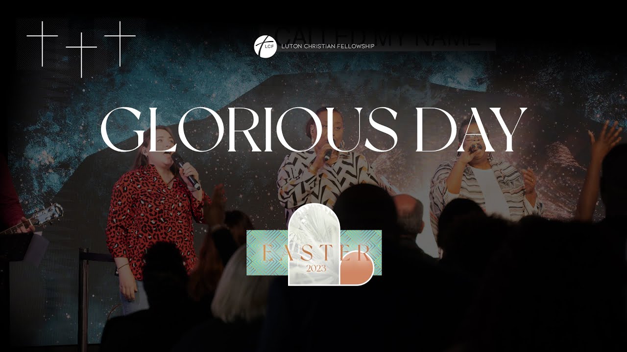 GLORIOUS DAY // EASTER 2023 // LCF LIVE - YouTube