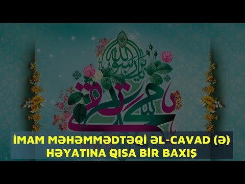 İmam Məhəmmədtəqi əl-Cavad (ə) həyatına qısa bir baxış
