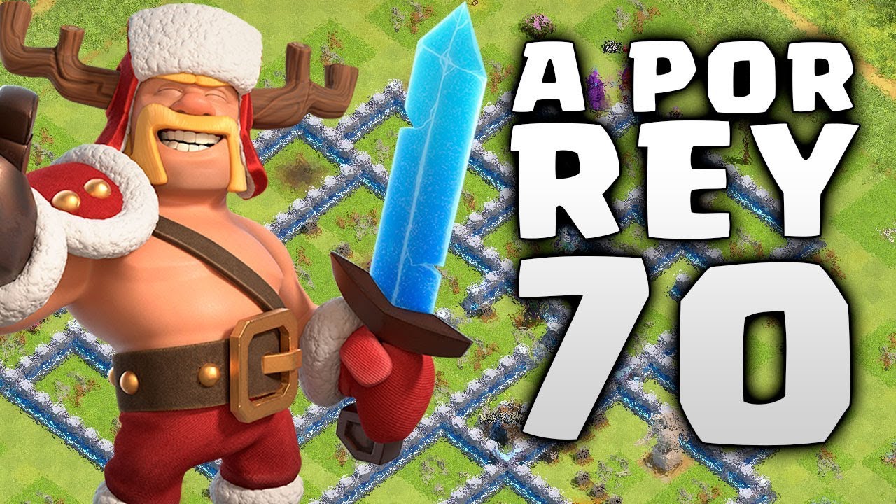 NUEVA SERIE: MAXEANDO REY BARBARO - NIVEL 70 - CLASH OF CLANS - YouTube