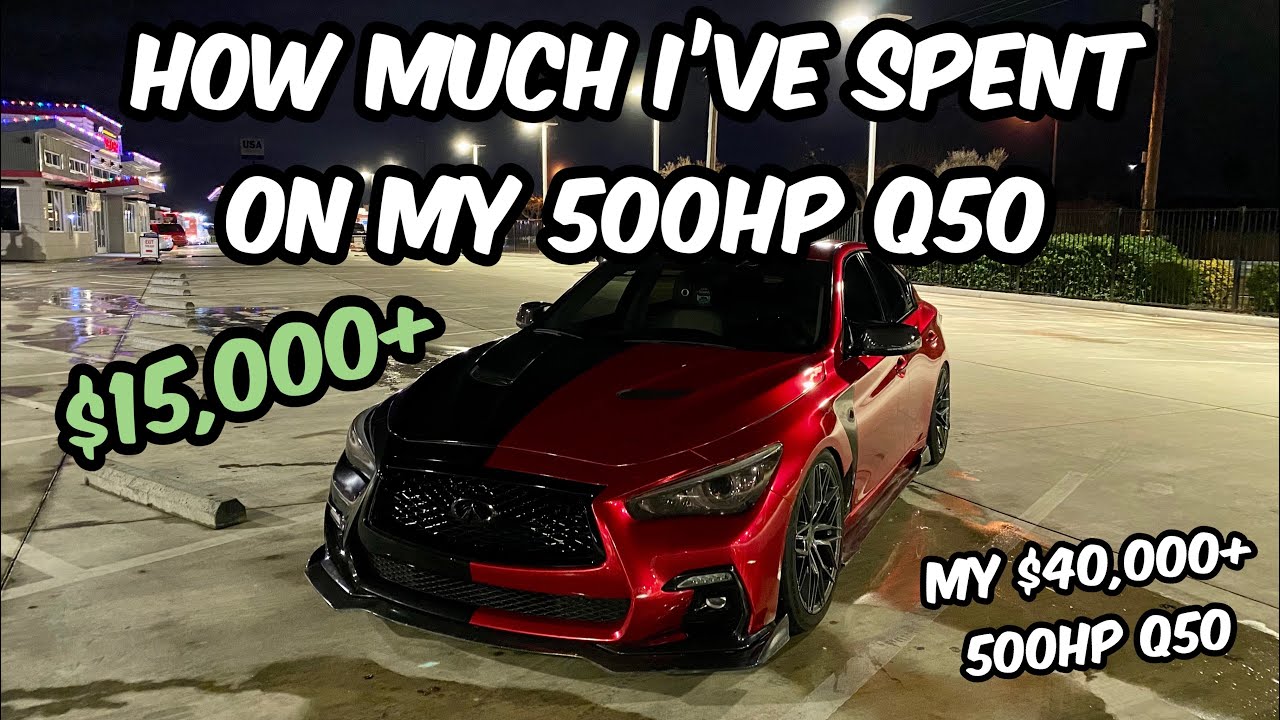 My 500HP Q50 with $15,000+ in mods - YouTube