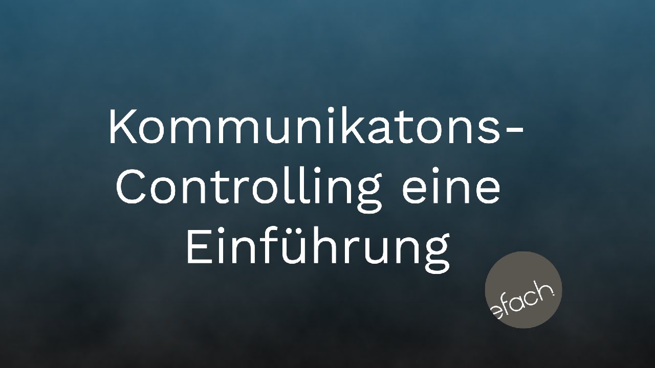 Einführung in das Kommunikations Controlling - YouTube