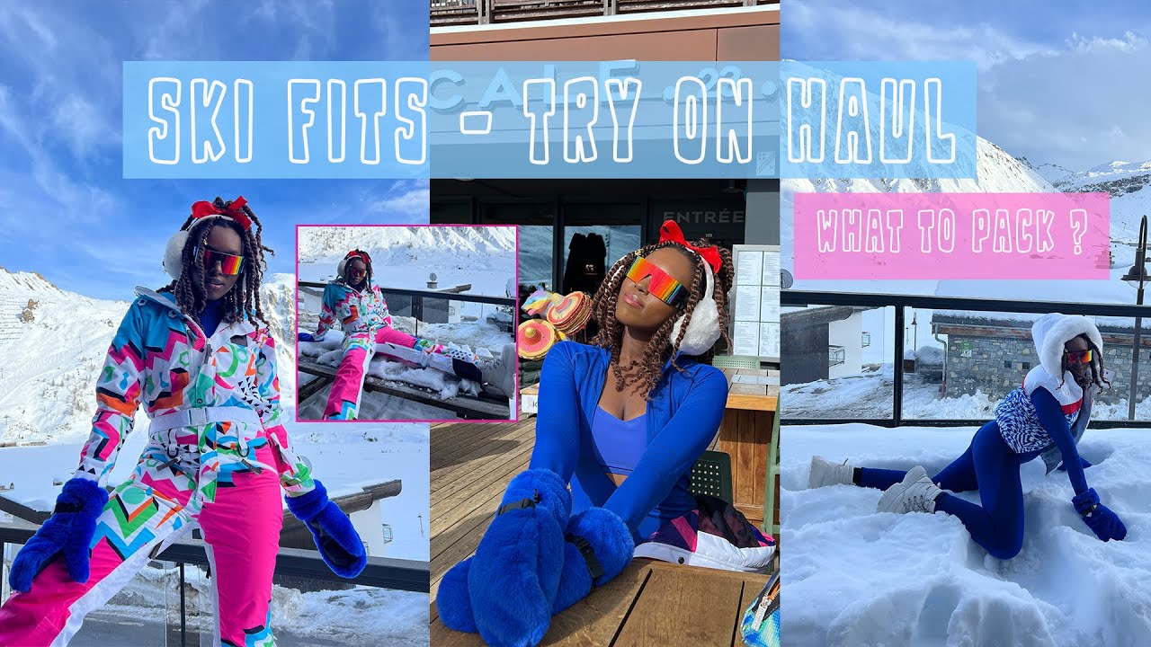 WHAT TO PACK FOR YOUR FIRST SKI TRIP? | TRY ON HAUL | COLOURFUL SKI ...