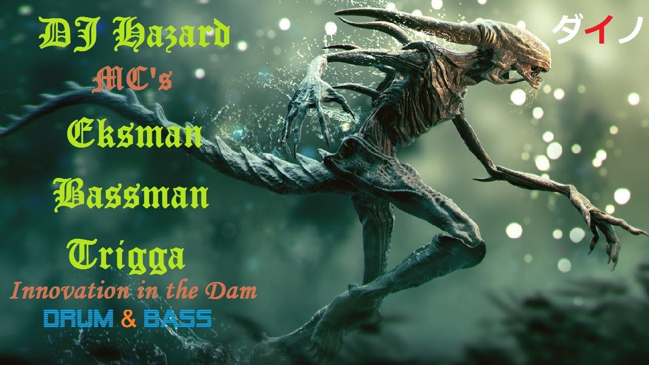 DJ Hazard & MC's Eksman,Bassman,Trigga - Innovation in the Damドラムベース ...