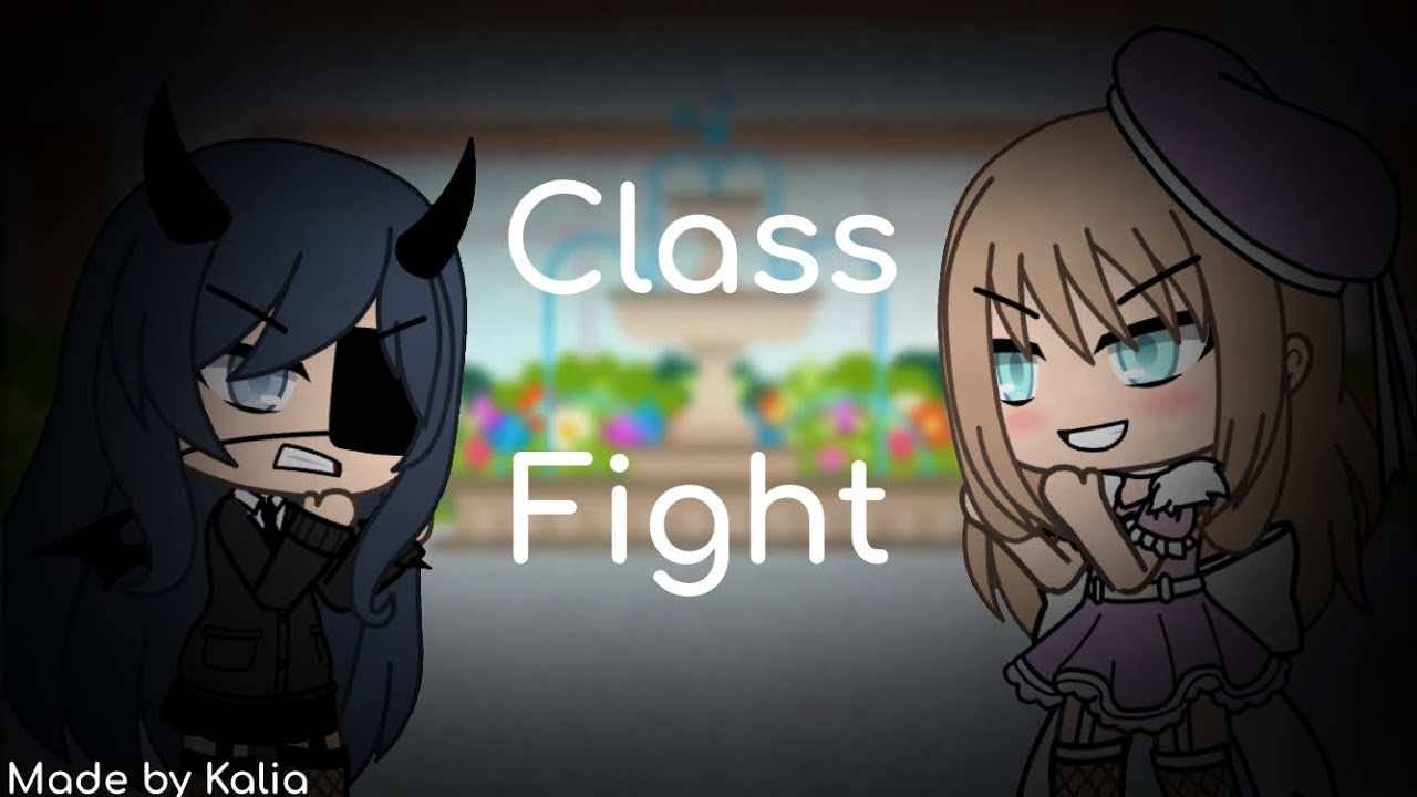 Class Fight || Gacha Life - YouTube