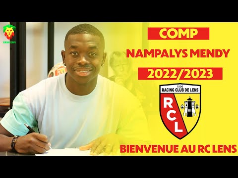 Nampalys Mendy 2022/2023 - Bienvenue au RC Lens