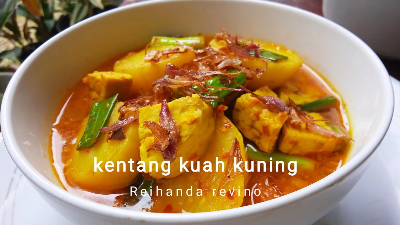 MASAK SAYUR KENTANG KUAH KUNING YANG SEGER || seperti ini caranya - YouTube