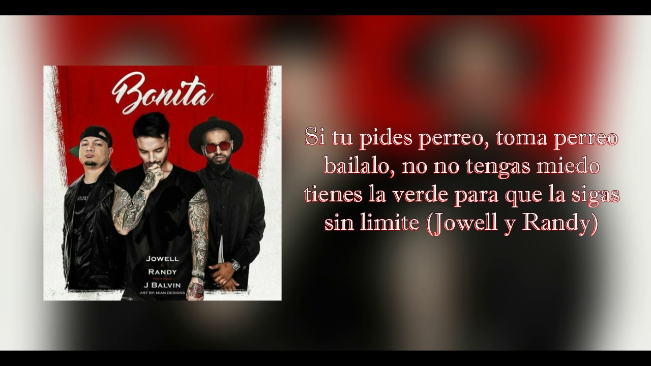 J balvin-Bonita FT: Jowell y Randy (Vídeo Lyrics) - YouTube