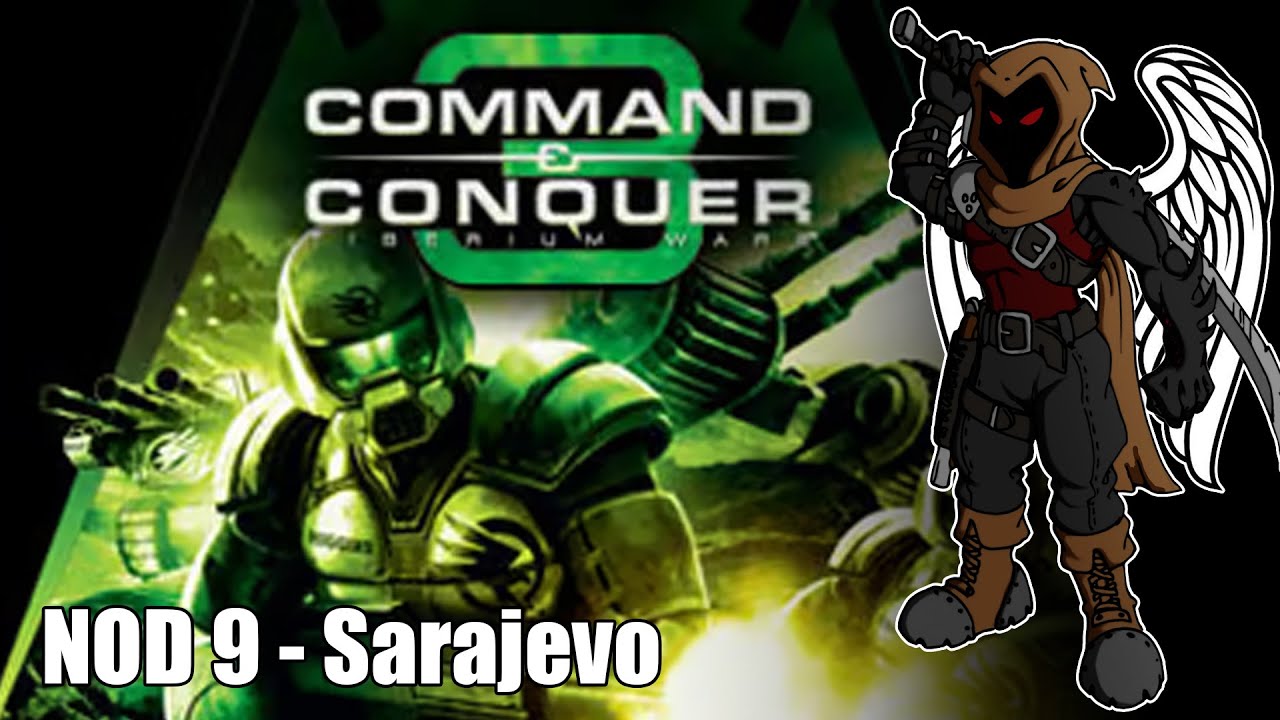Command and Conquer 3: Tiberium Wars - NOD 9 - Sarajevo - YouTube