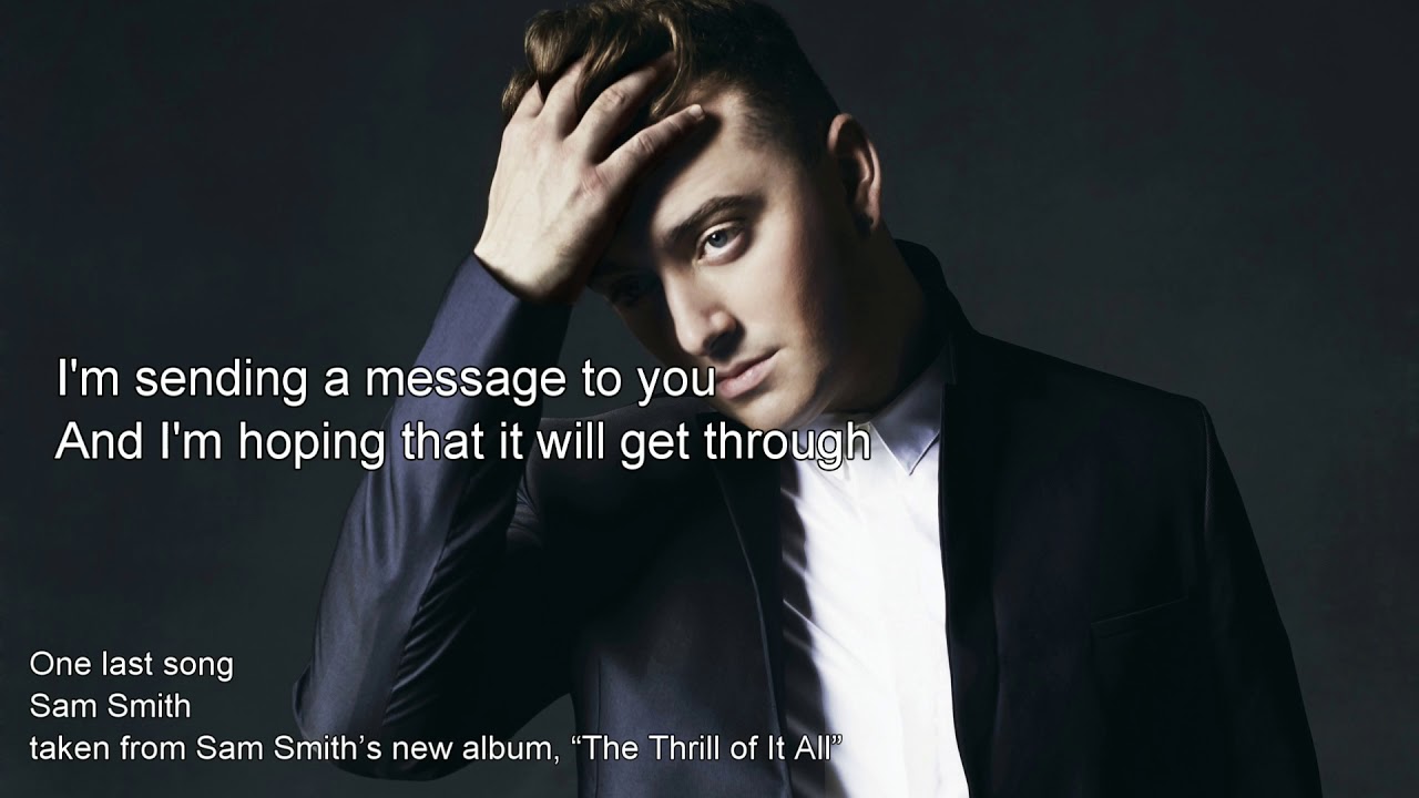 One last song lyrics - Sam smith - YouTube