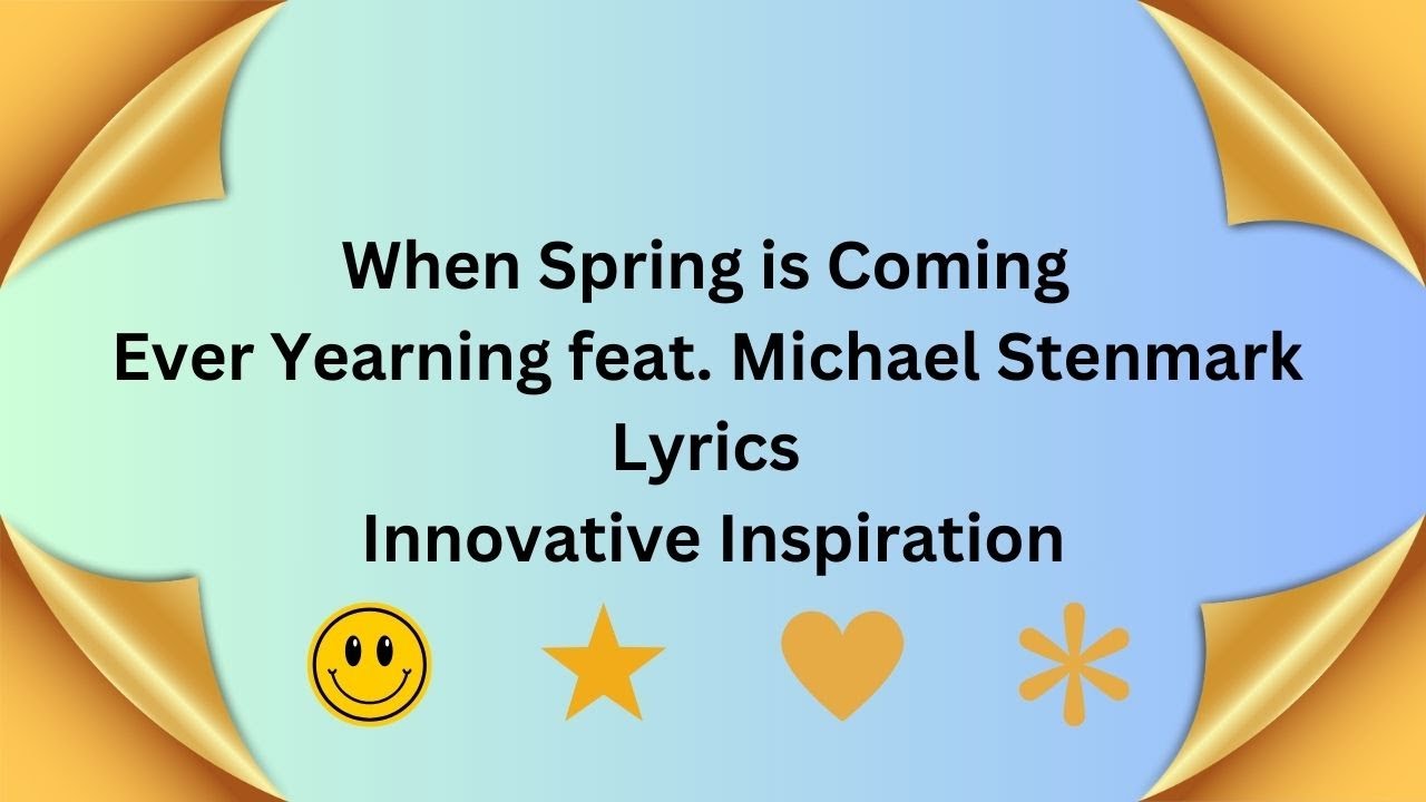 When Spring is Coming | Ever Yearning feat. Michael Stenmark | Lyrics ...