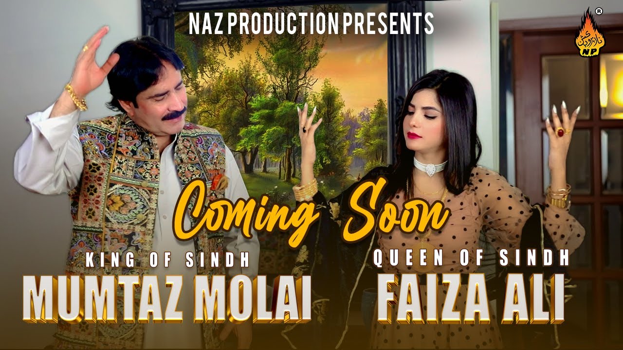 Mumtaz Molai - Faiza Ali | Saraiki Song 2023 | Coming Soon | Naz ...