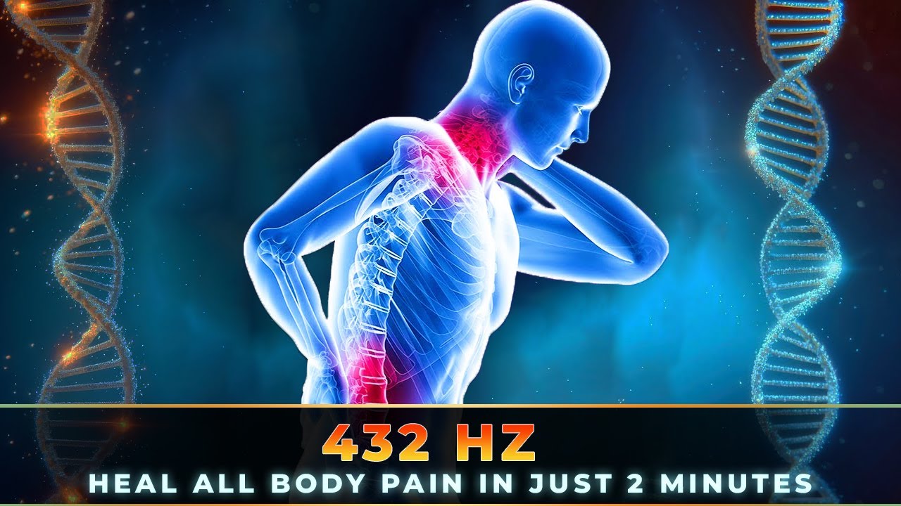 Super Healing Frequencies 432 Hz Pain Relief Instantly | Healing Music ...