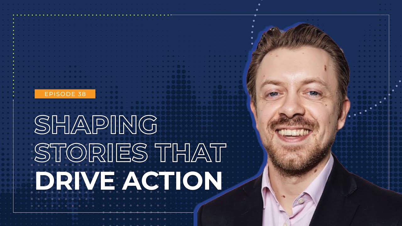 Episode 38: Shaping Stories That Drive Action with Jamie Dixon - YouTube