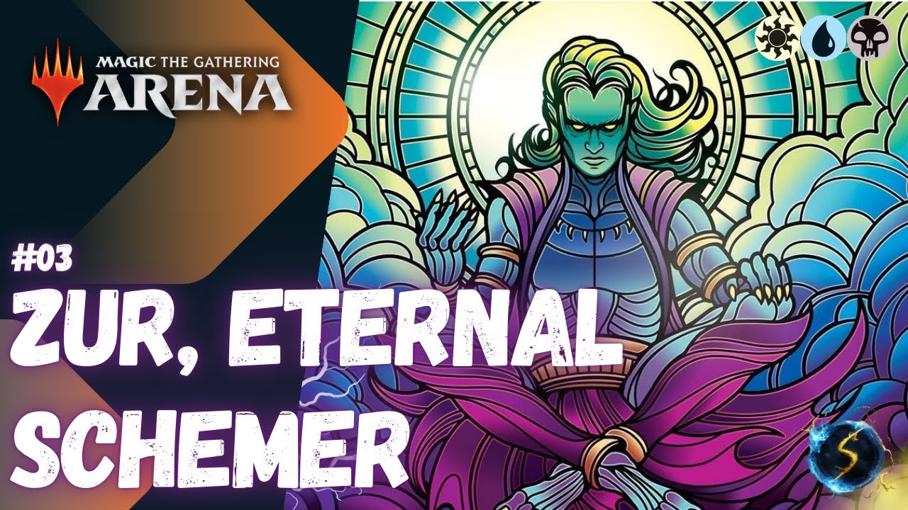 It's Showtime: Zur, Eternal Schemer️ ☀️💀💧 #03 - MTG Arena - Historic ...