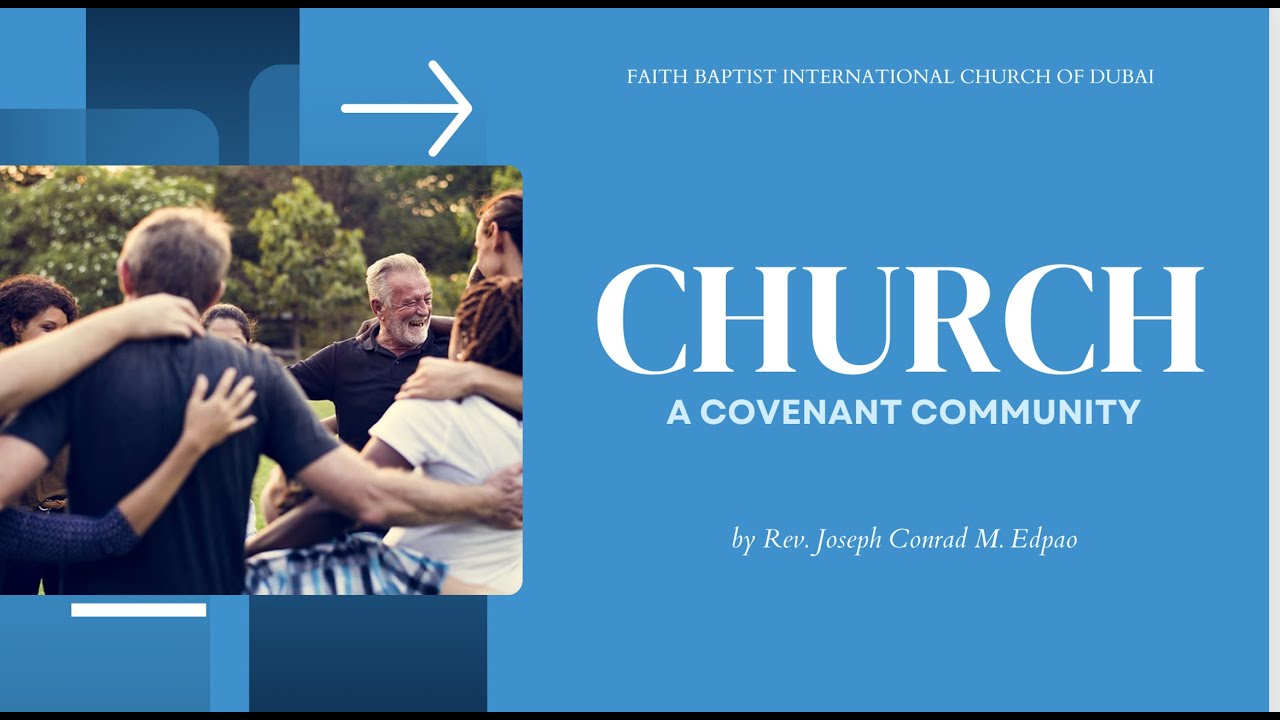 The Church A Covenant Community, Part 2 (FBIC Dubai) - YouTube