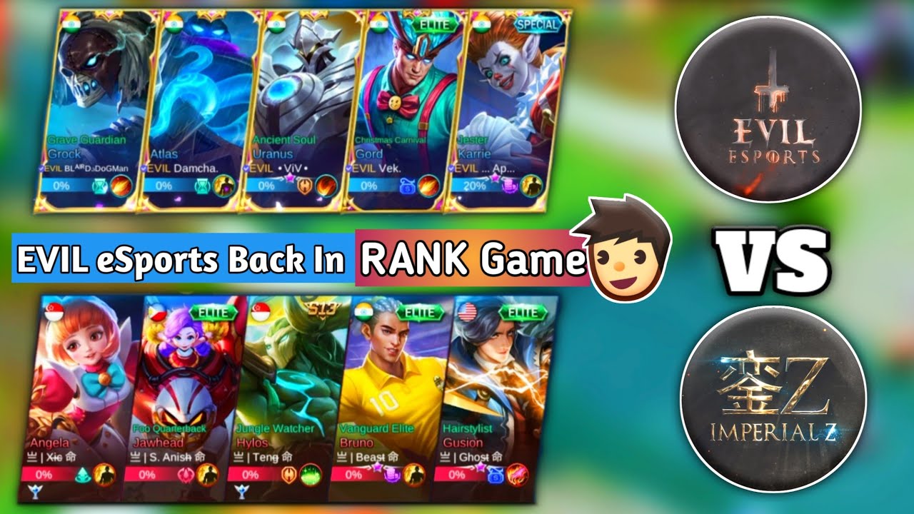 EVIL eSports vs Imperial Z || Evil Back In Rank Game | Mobile Legends ...