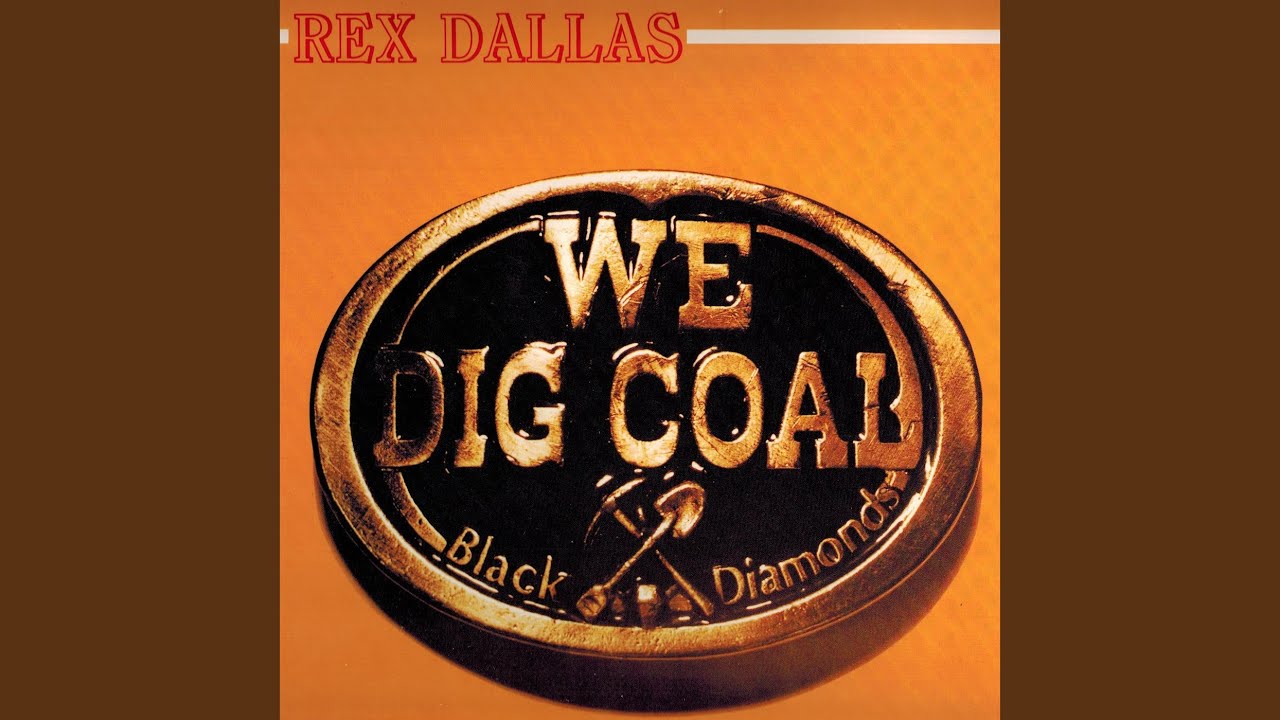 We Dig Coal - YouTube